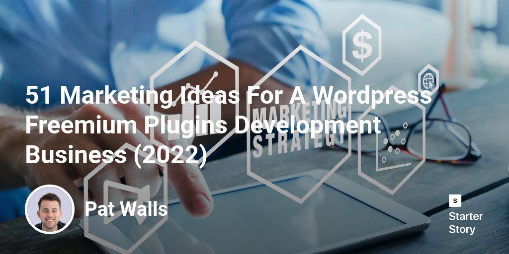 51 Marketing Ideas For A Wordpress Freemium Plugins Development