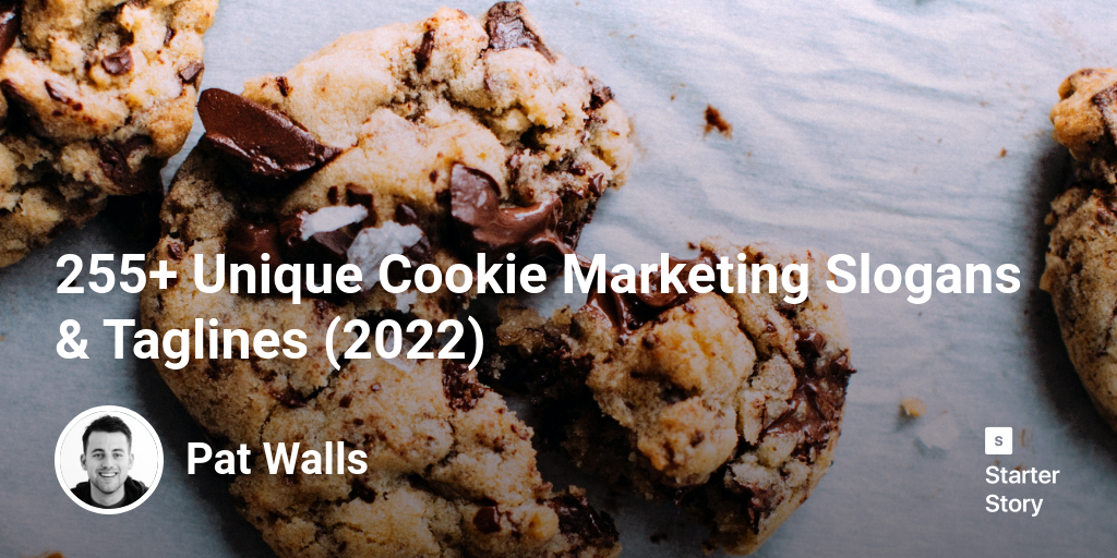 255+ Unique Cookie Marketing Slogans & Taglines (2024) - Starter Story