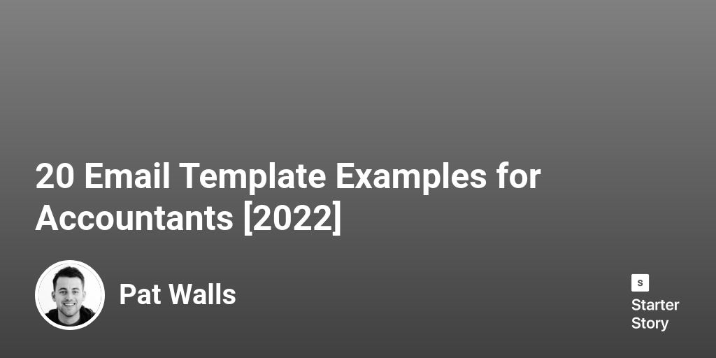 20 Email Template Examples for Accountants [2024] - Starter Story
