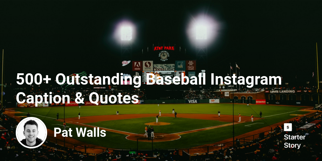 500+ Outstanding Baseball Instagram Caption & Quotes - Starter Story