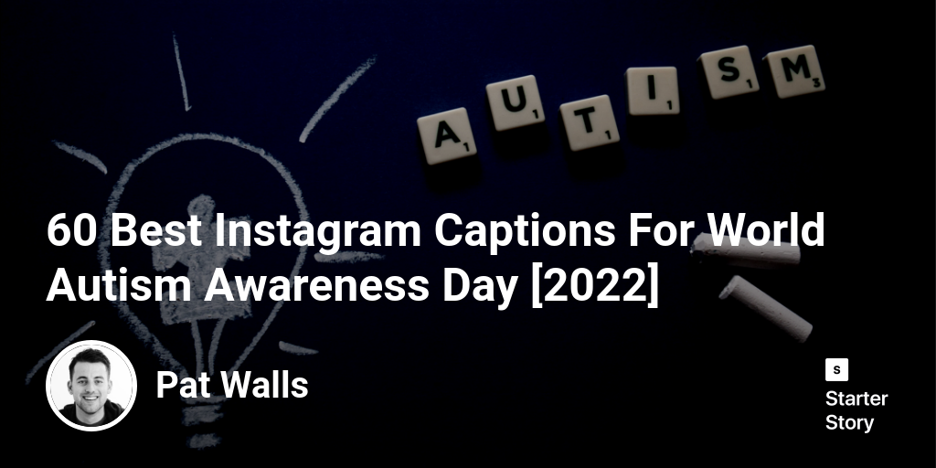 60 Best Instagram Captions For World Autism Awareness Day [2024]