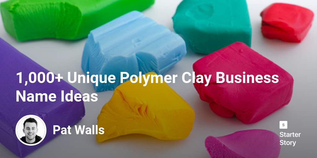 1 000 Unique Polymer Clay Business Name Ideas Starter Story