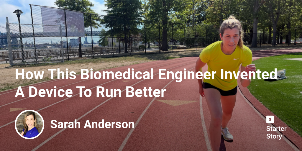 How This Biomedical Engineer Invented A Device To Run Better - Starter