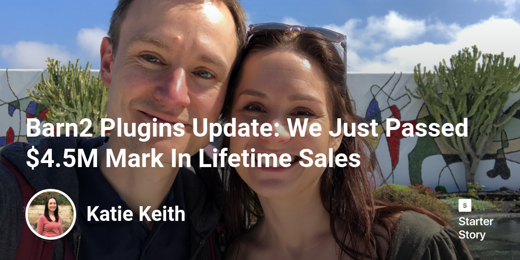 Barn2 Plugins Update: We Just Passed $4.5M Mark In Lifetime Sales