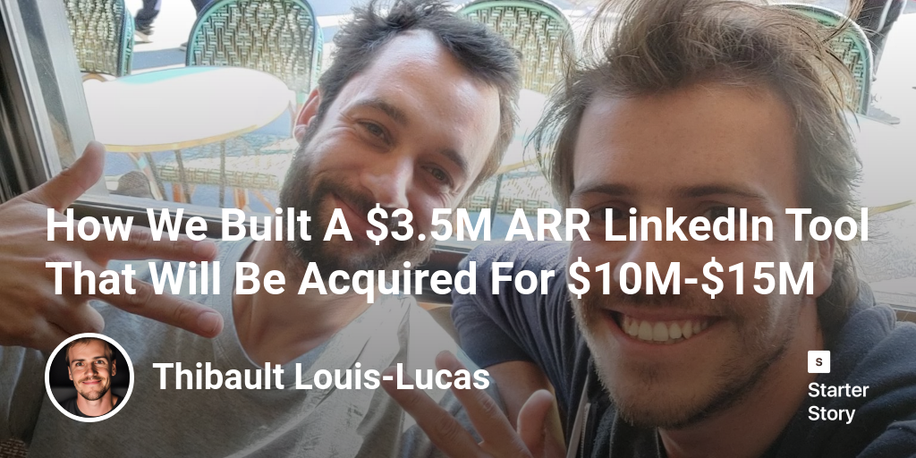 How We Built A $3.5M ARR LinkedIn Tool That Will Be Acquired For
