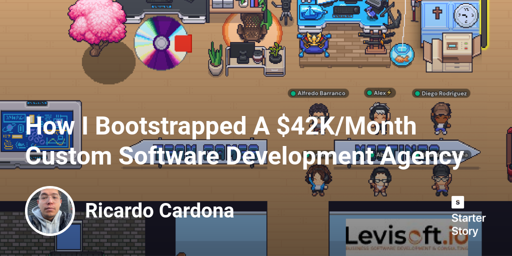 How I Bootstrapped A $42K/Month Custom Software Development Agency