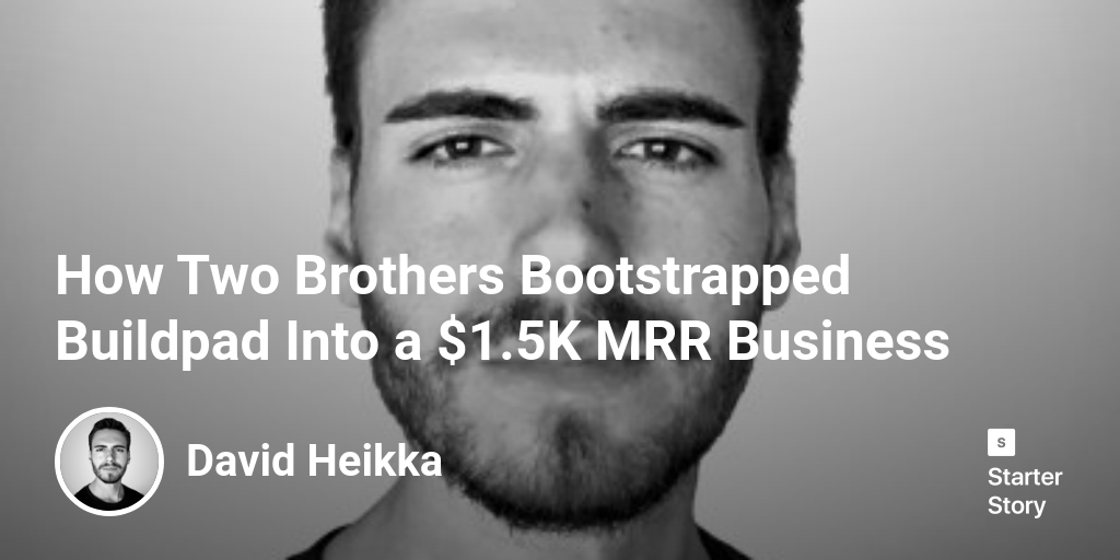 How Two Brothers Bootstrapped Buildpad Into a $1.5K MRR Business