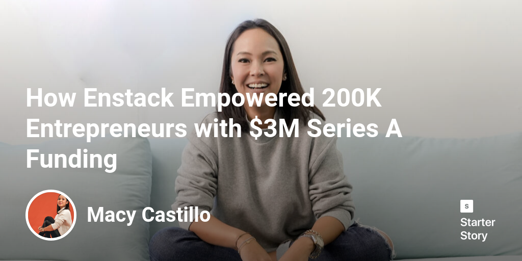 How Enstack Empowered 200K Entrepreneurs with $3M Series A Funding