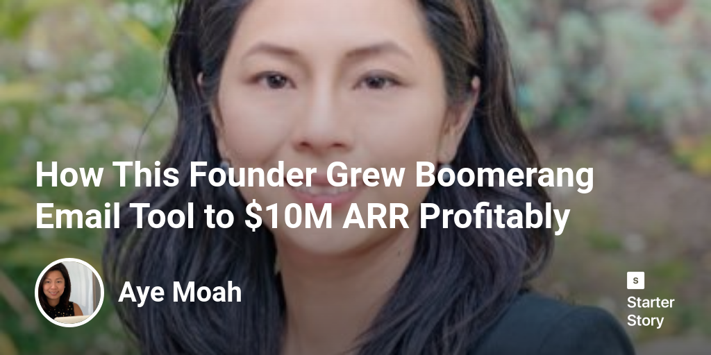 How This Founder Grew Boomerang Email Tool to $10M ARR Profitably