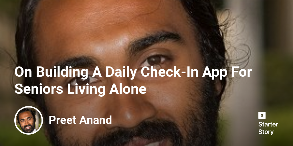 On Building A Daily Check-In App For Seniors Living Alone - Starter