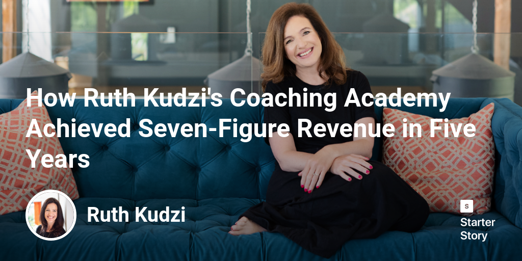 How Ruth Kudzi's Coaching Academy Achieved Seven-Figure Revenue in