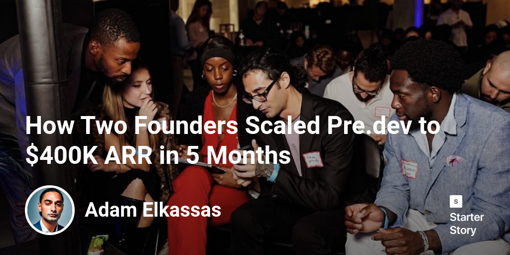 How Two Founders Scaled Pre.dev to $400K ARR in 5 Months - Starter